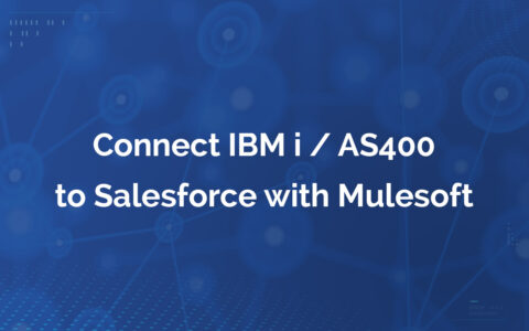 Connect IBM i (AS/400) to Salesforce with Mulesoft - Infoview Systems Inc.