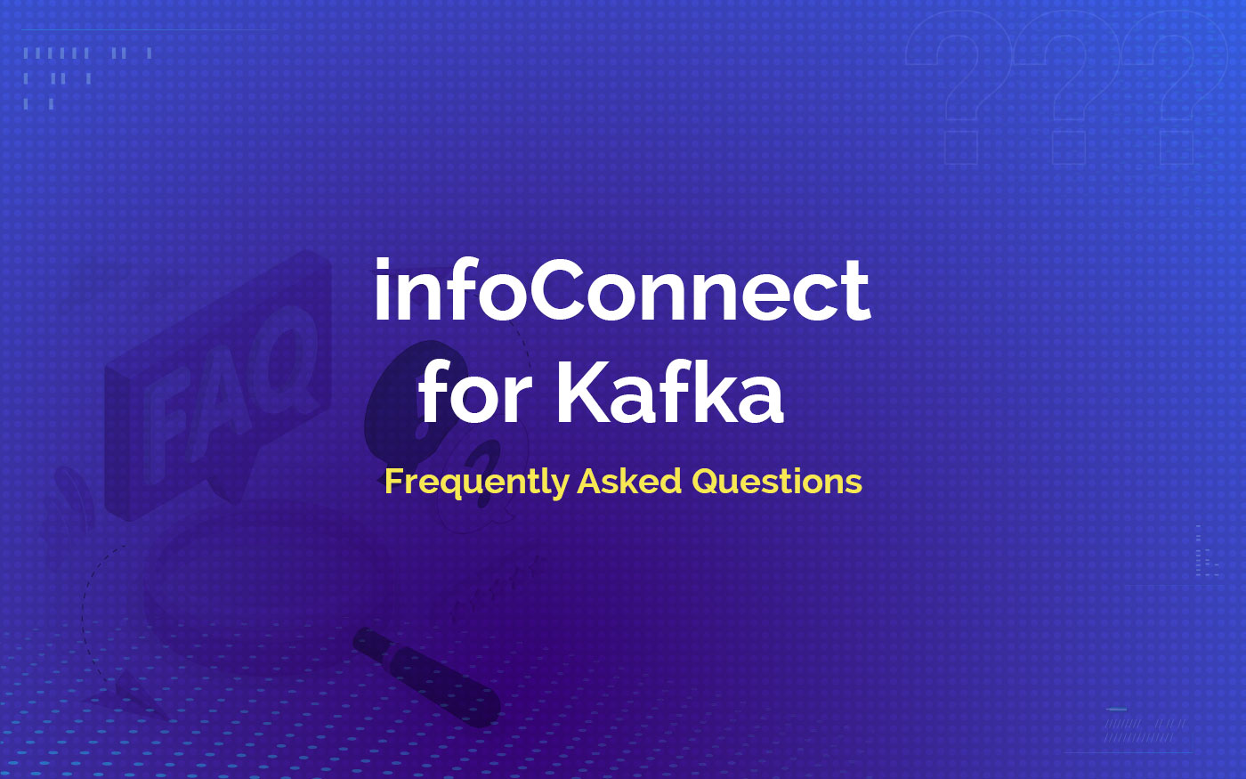 The AS400 Connector for Kafka FAQs - Infoview Systems Inc.