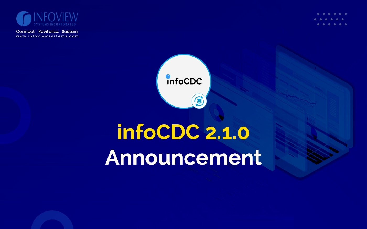 infoCDC 2.1.0 Announcement - Infoview Systems Inc.