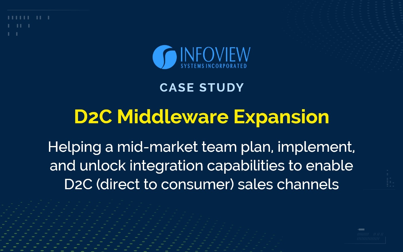 D2C Middleware Expansion - Infoview Systems Inc.