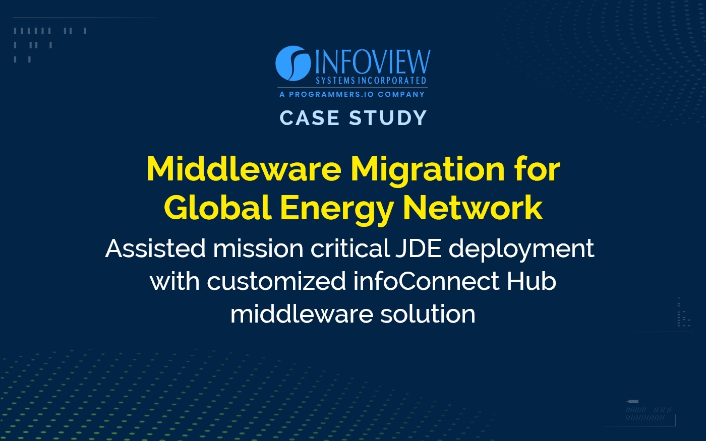 Middleware Migration for Global Energy Network - Infoview Systems Inc.