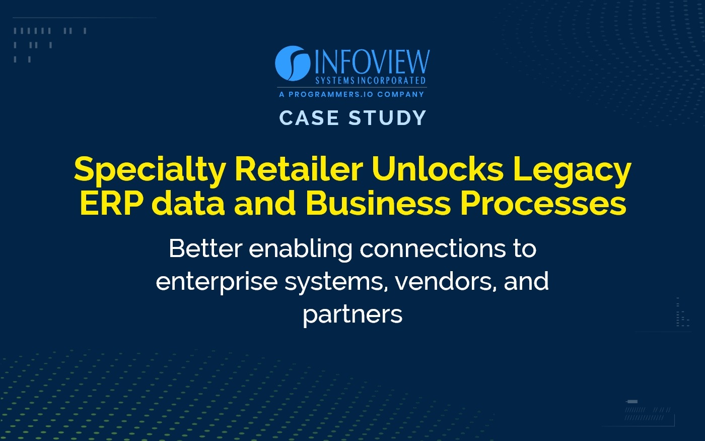 Specialty Retailer Unlocks Legacy ERP data and Business Processes